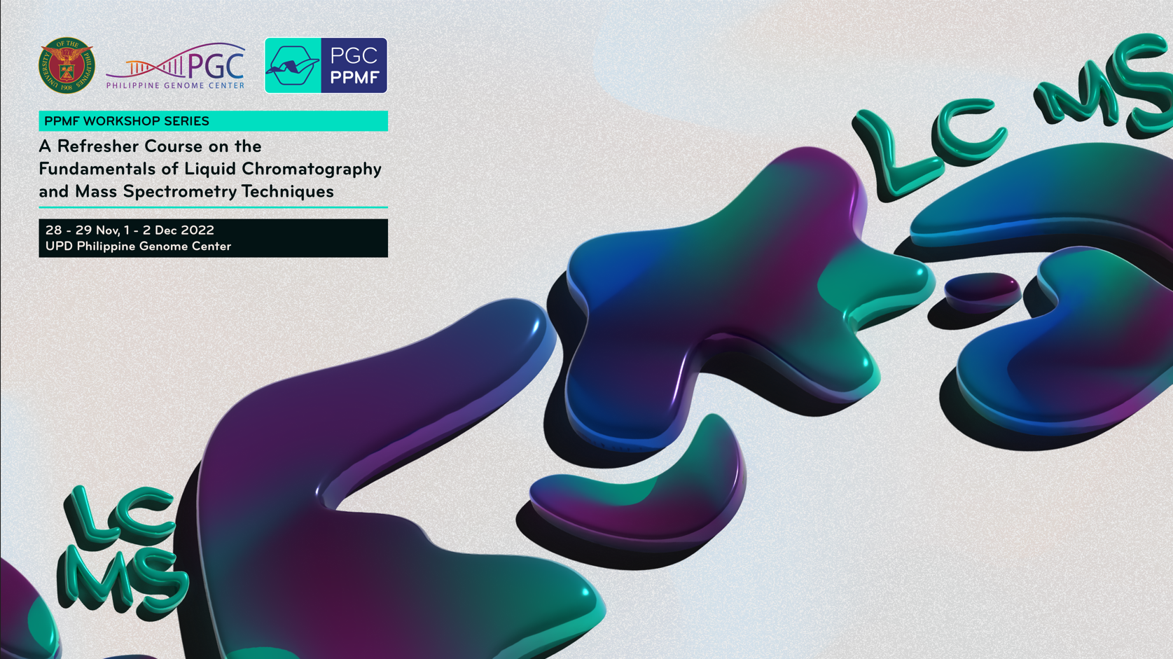 PPMF WORKSHOP: LIQUID CHROMATOGRAPHY & MASS SPECTROMETRY ANALYSIS ...